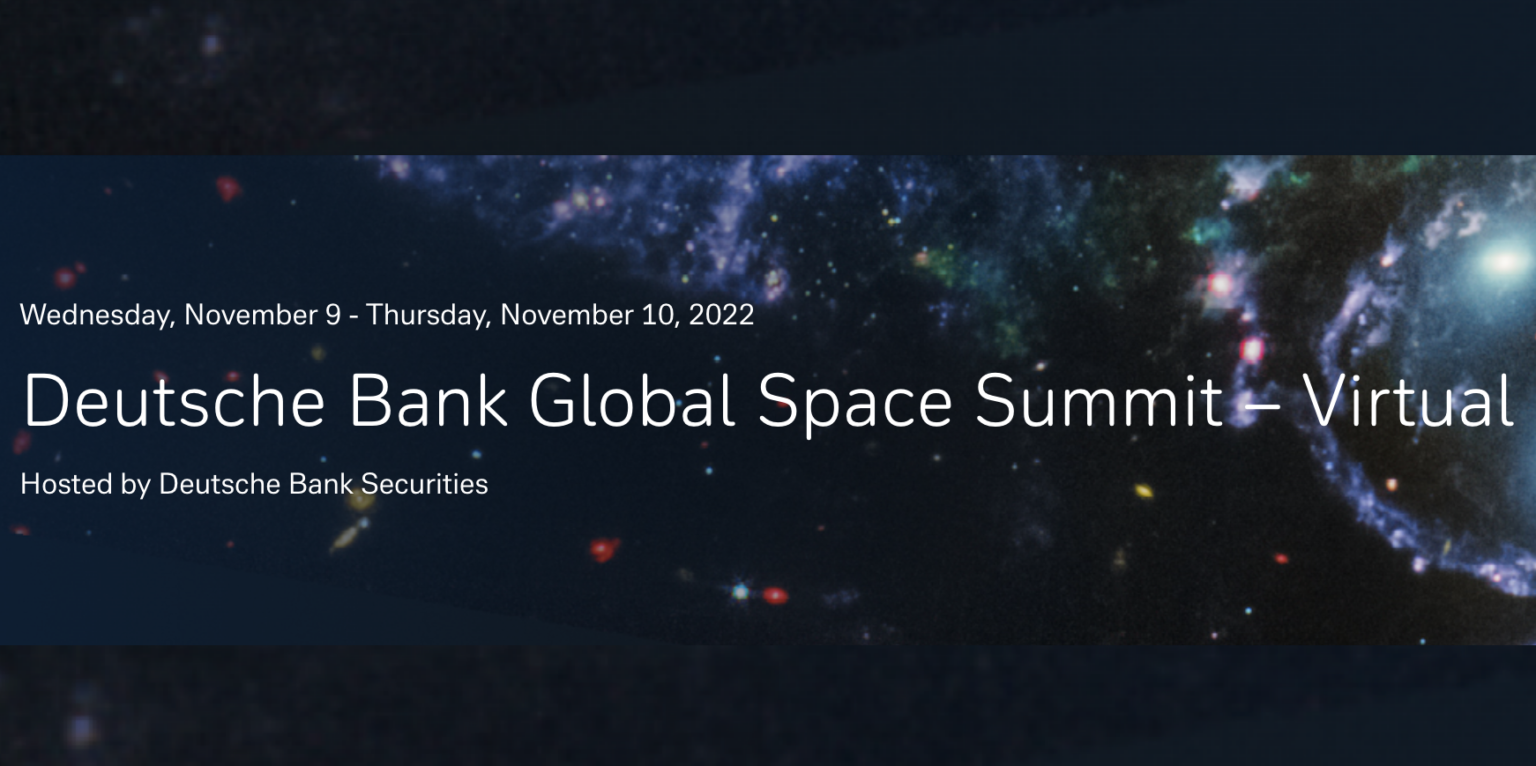 Deutsche Bank Global Space Summit - SpaceRef
